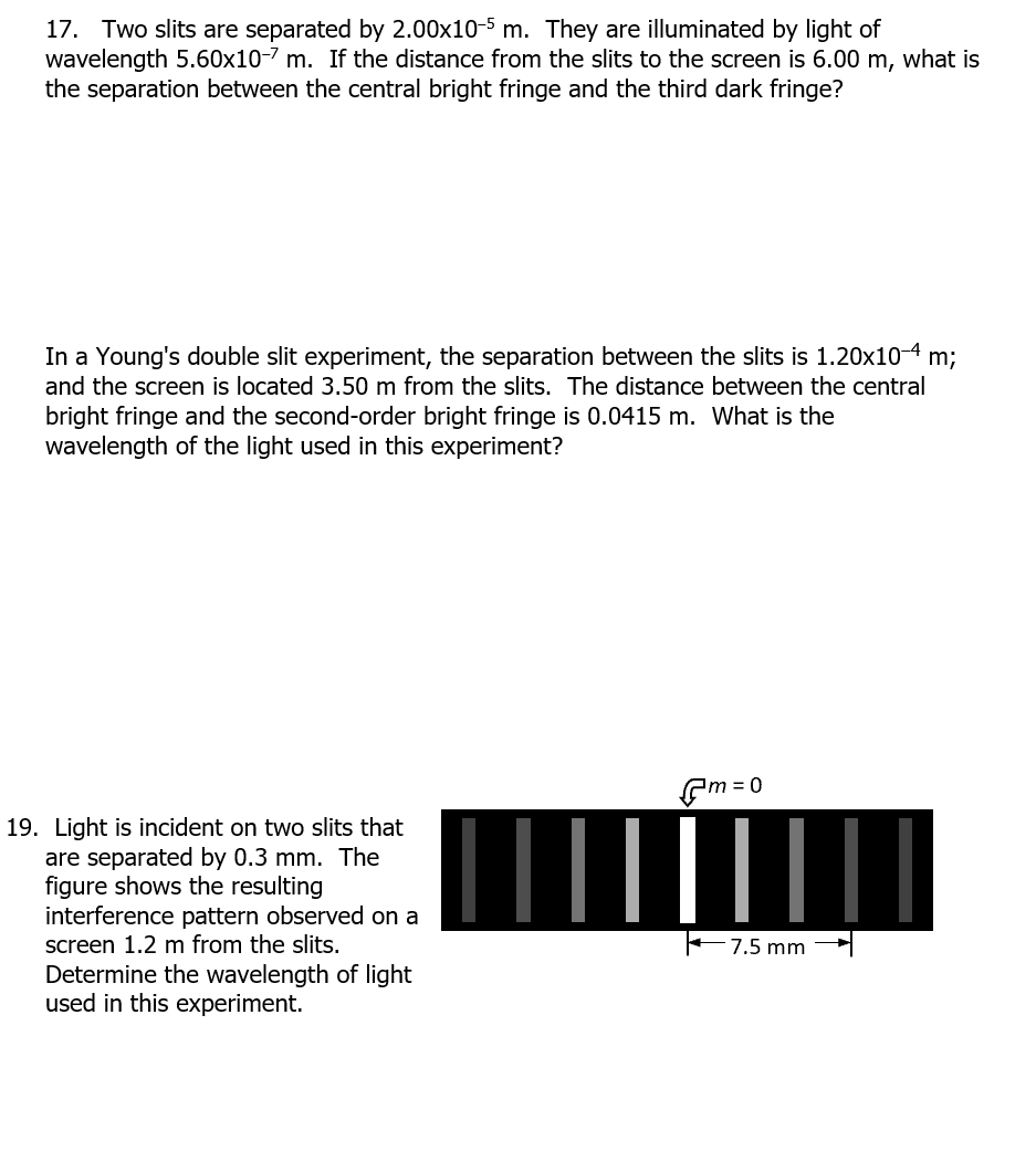 Solved 17. Two slits are separated by 2.00x10-5 m. They are | Chegg.com