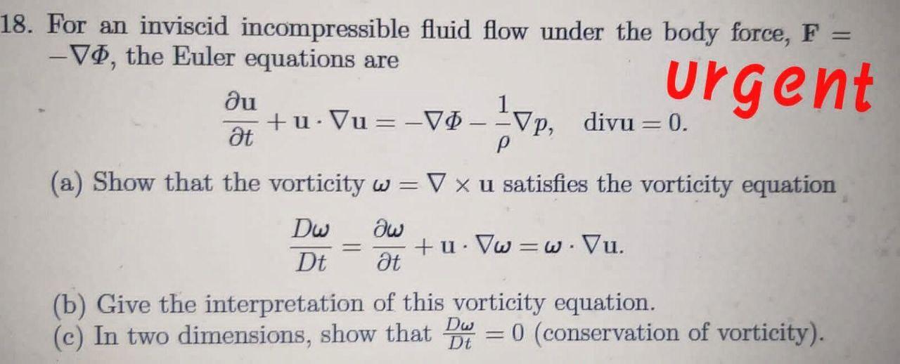 Solved = 18. For an inviscid incompressible fluid flow under | Chegg.com