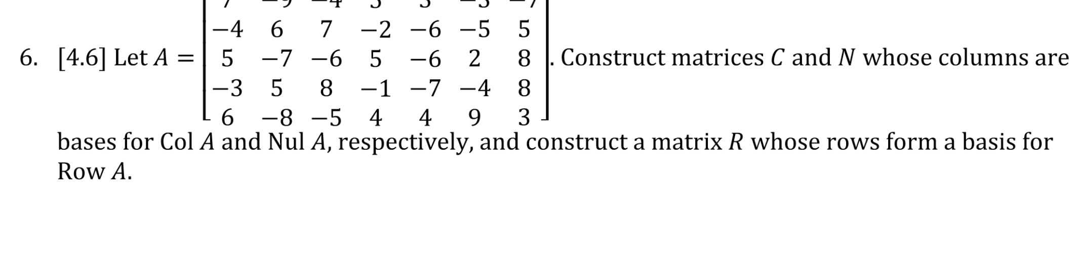 Solved L , -/ L 57 -9 -4 5 3 -3 –71 -4 6 7 -2 -6 -5 5 6. | Chegg.com