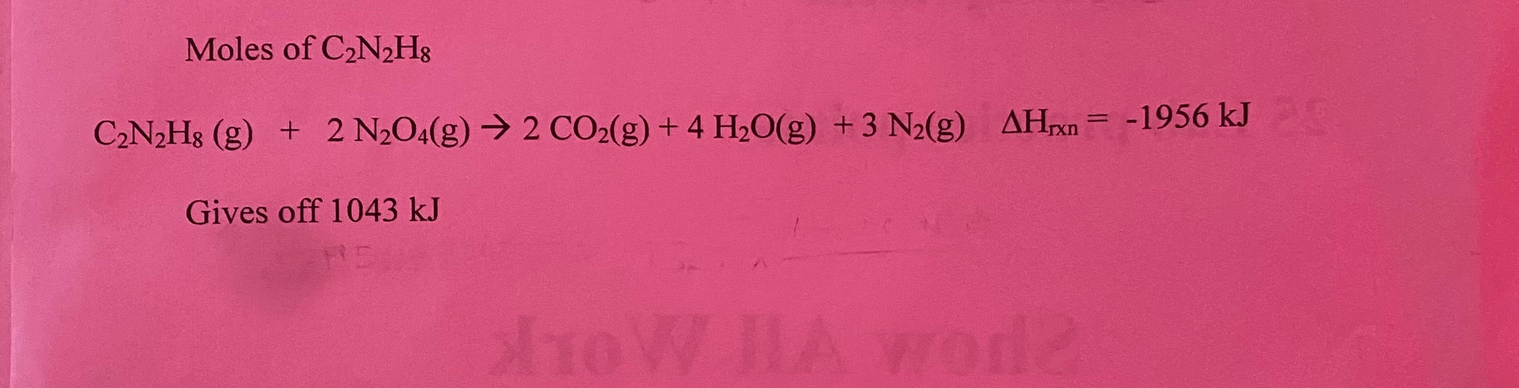 Solved Moles of C2 N2H8 C2 N2H8( g)+2 N2O4( g)→2CO2( | Chegg.com