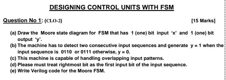 Solved DESIGNING CONTROL UNITS WITH FSM Question No 1: | Chegg.com