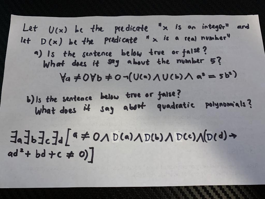 Solved Let u(x) be the predicate "x is an integer" and let D | Chegg.com
