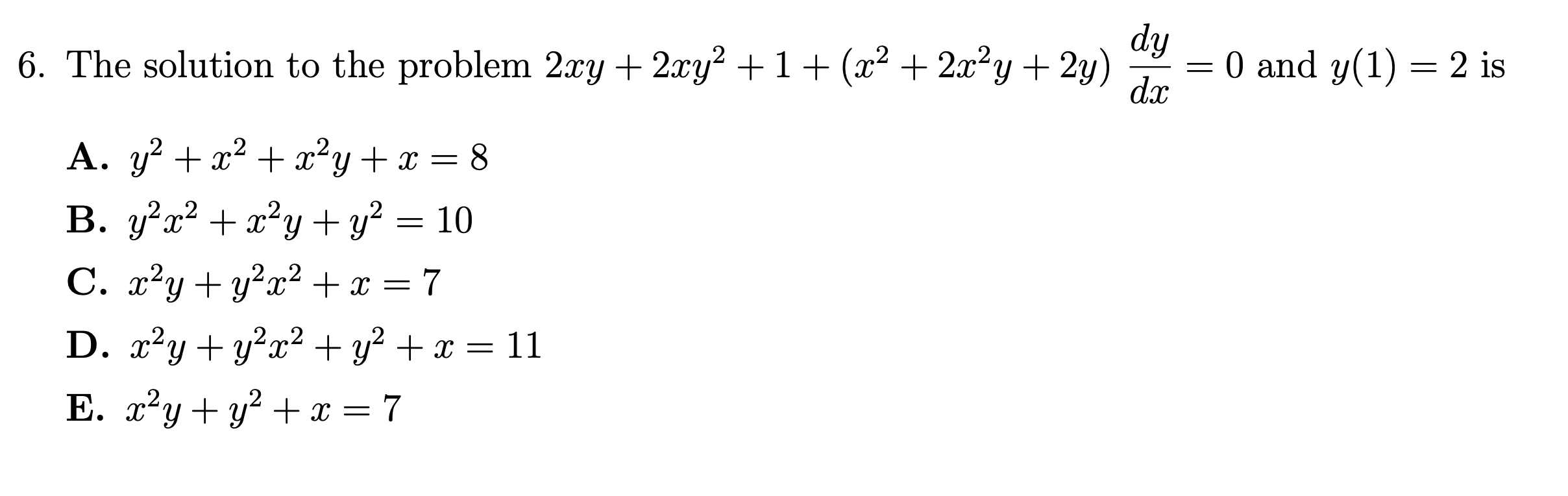 Solved 6. The solution to the problem 2xy + 2xy2 +1+ (1x2 + | Chegg.com