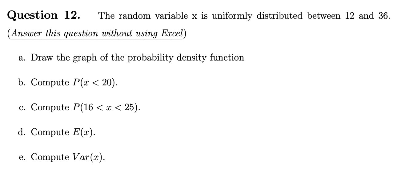 Solved Question 12. The random variable x is uniformly | Chegg.com