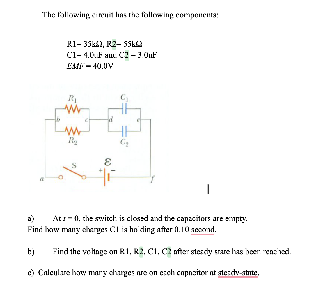 Solved The following circuit has the following | Chegg.com