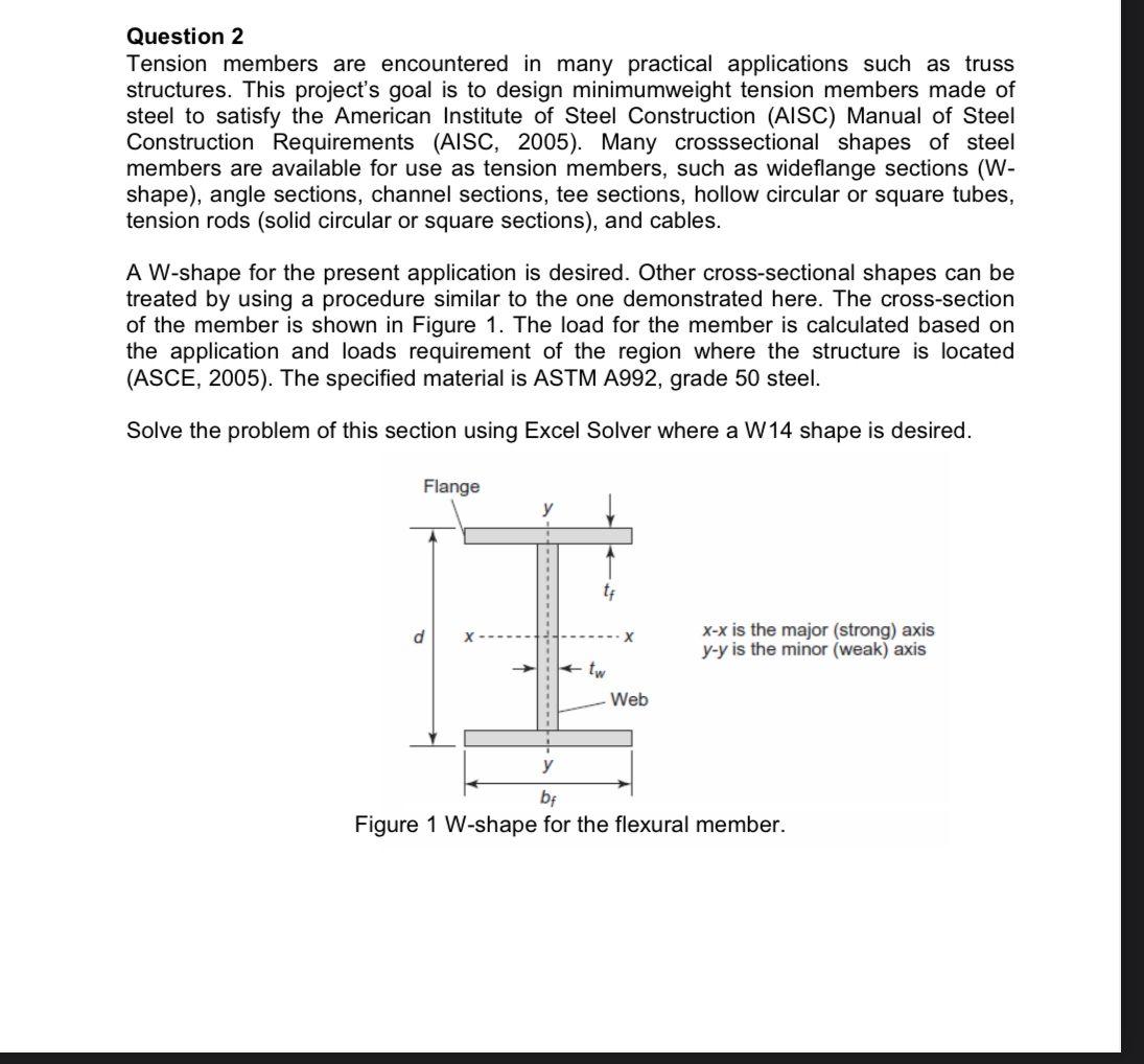 Solved Question 2 Tension members are encountered in many | Chegg.com