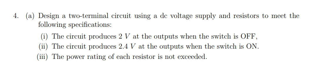 Solved 4. (a) Design a two-terminal circuit using a de | Chegg.com