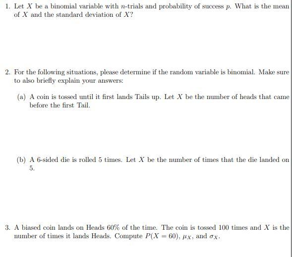 Solved 1. Let X be a binomial variable with n-trials and | Chegg.com