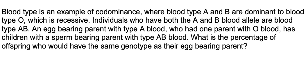 Solved Blood type is an example of codominance, where blood | Chegg.com