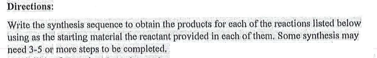 Solved Dilections: Write the synthesis sequence to obtain | Chegg.com