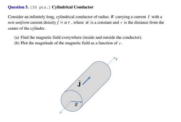 Solved Question 5. (30 pts. ] Cylindrical Conductor Consider | Chegg.com