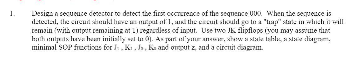 Solved Design a sequence detector to detect the first | Chegg.com