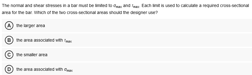 Solved The Normal And Shear Stresses In A Bar Must Be