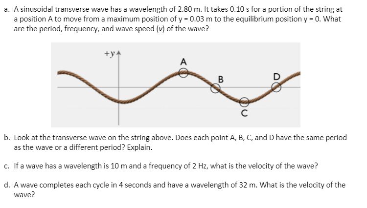 Solved a. A sinusoidal transverse wave has a wavelength of | Chegg.com