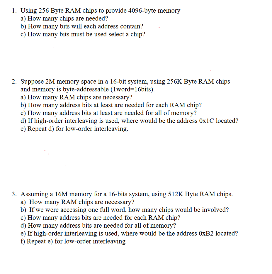 Solved 1. Using 256 Byte RAM chips to provide 4096-byte | Chegg.com
