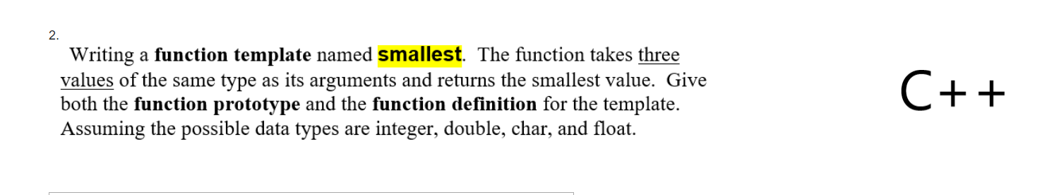 Solved Writing a function template named smallest. The | Chegg.com