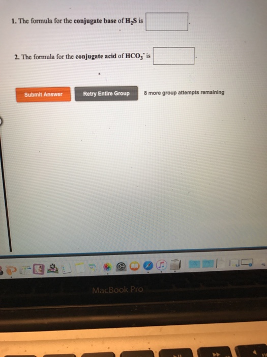 Solved 1. The formula for the conjugate base of H2S is 2. | Chegg.com
