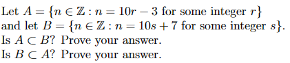 Solved Let A={n∈Z:n=10r−3 for some integer r} and let | Chegg.com