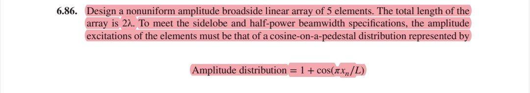 Solved 6.86. Design a nonuniform amplitude broadside linear | Chegg.com