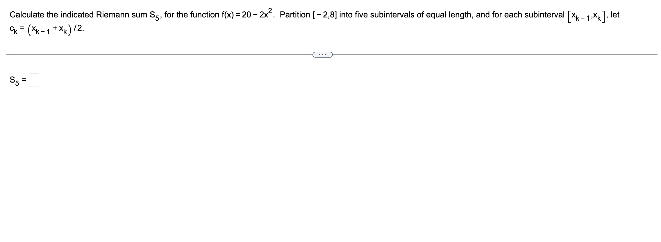 Solved Calculate The Indicated Riemann Sum S5 For The