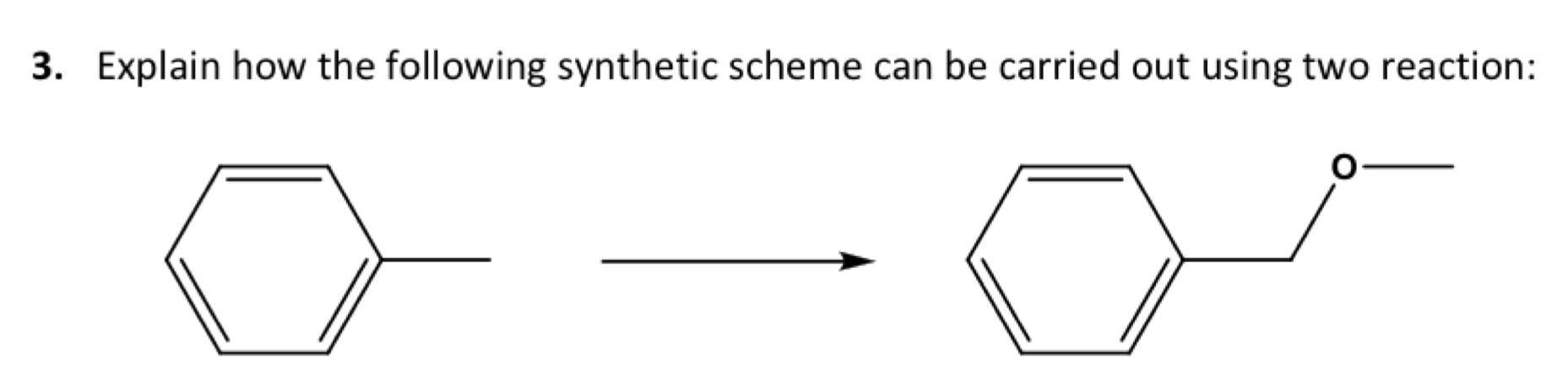 Solved 3. Explain how the following synthetic scheme can be | Chegg.com