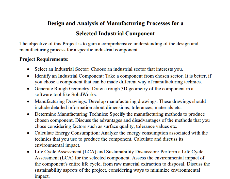 Solved Design and Analysis of Manufacturing Processes for a | Chegg.com