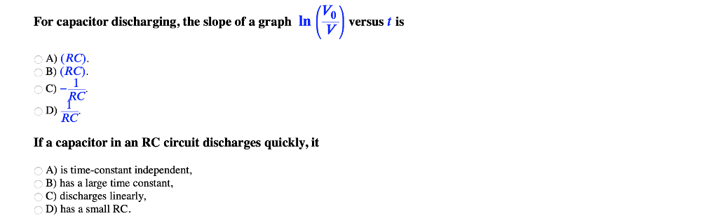 Solved For capacitor discharging, the slope of a graph ln V | Chegg.com