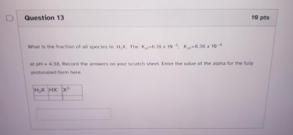 Solved What is the traction of all species in H2X. The | Chegg.com