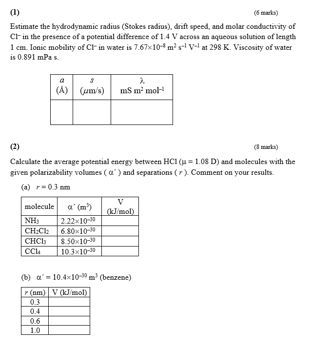 Solved (1) (6 marks) Estimate the hydrodynamic radius | Chegg.com