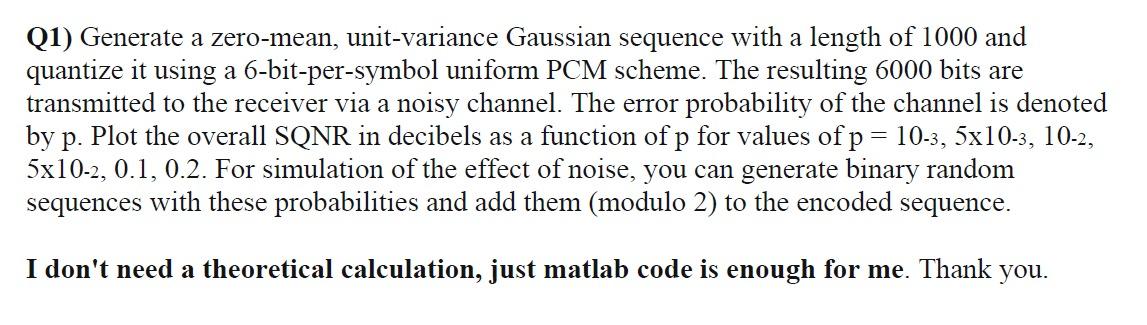 Q1) Generate a zero-mean, unit-variance Gaussian | Chegg.com