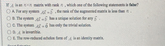 Solved If A is an nxn matrix with rank n , which one of the | Chegg.com