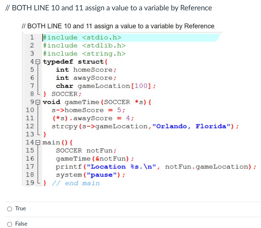 Solved // BOTH LINE 10 and 11 assign a value to a variable | Chegg.com