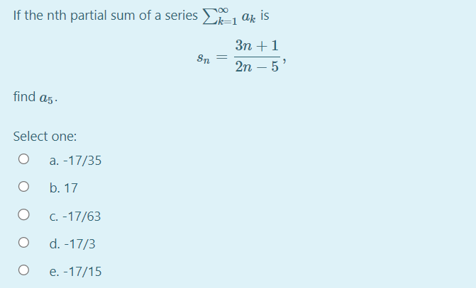Solved If the nth partial sum of a series ∑k=1∞ak is | Chegg.com