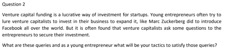 Solved Question 2 Venture capital funding is a lucrative way | Chegg.com