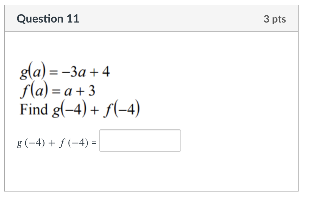 Solved Question 10 3 pts f(a) = 3a - 4 g(a) = 2a – 5 Find (f | Chegg.com Solved Question 10 3 pts f(a) = 3a - 4 g(a) = 2a – 5 Find (f | Chegg.com