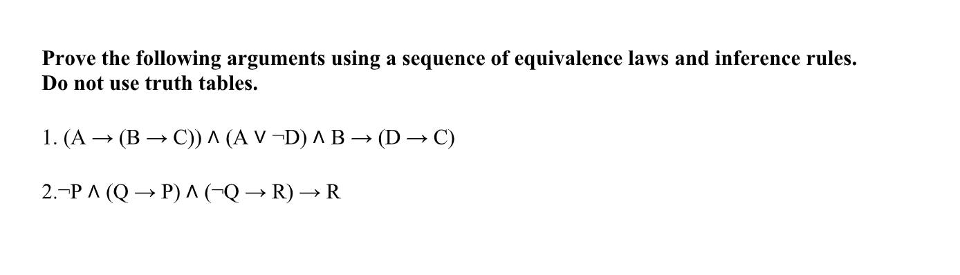 Solved Prove the following arguments using a sequence of | Chegg.com