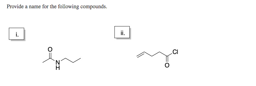 Solved Provide a name for the following compounds. i. ii. CI | Chegg.com