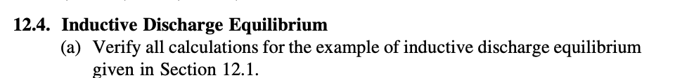 Solved 12.4. Inductive Discharge Equilibrium (a) Verify all | Chegg.com