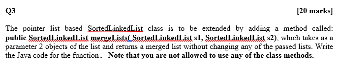 Solved Q3 [20 marks] The pointer list based SortedLinkedList | Chegg.com