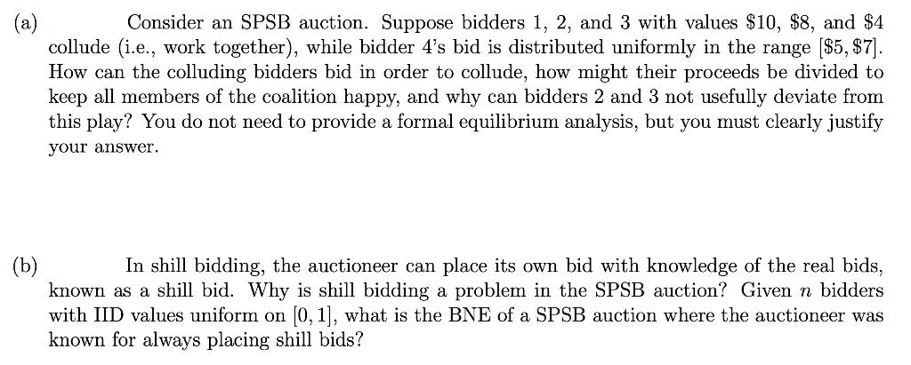 Solved (a) Consider an SPSB auction. Suppose bidders 1, 2, | Chegg.com