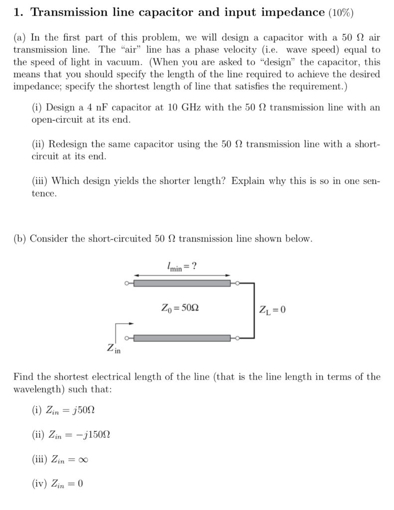 Solved 1. Transmission line capacitor and input impedance | Chegg.com
