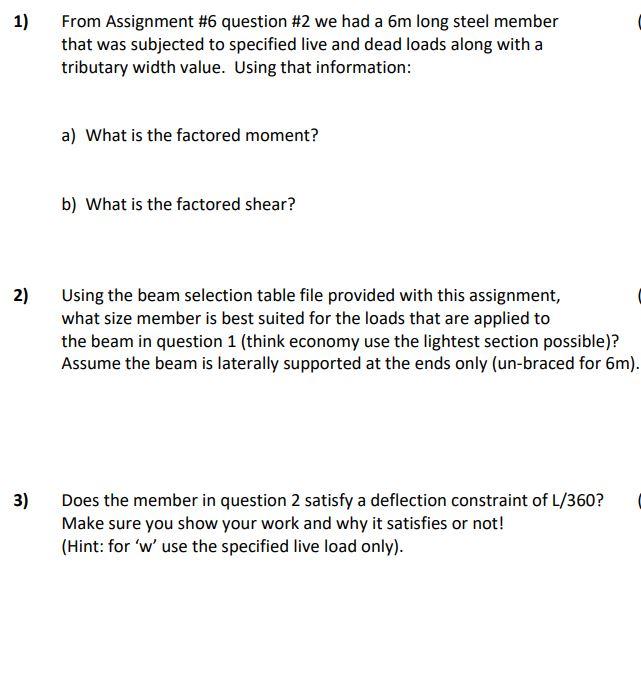 Solved 1) From Assignment #6 question #2 we had a 6m long | Chegg.com