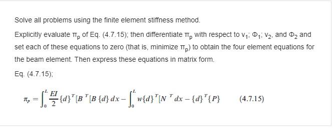Solved Solve all problems using the finite element stiffness | Chegg.com