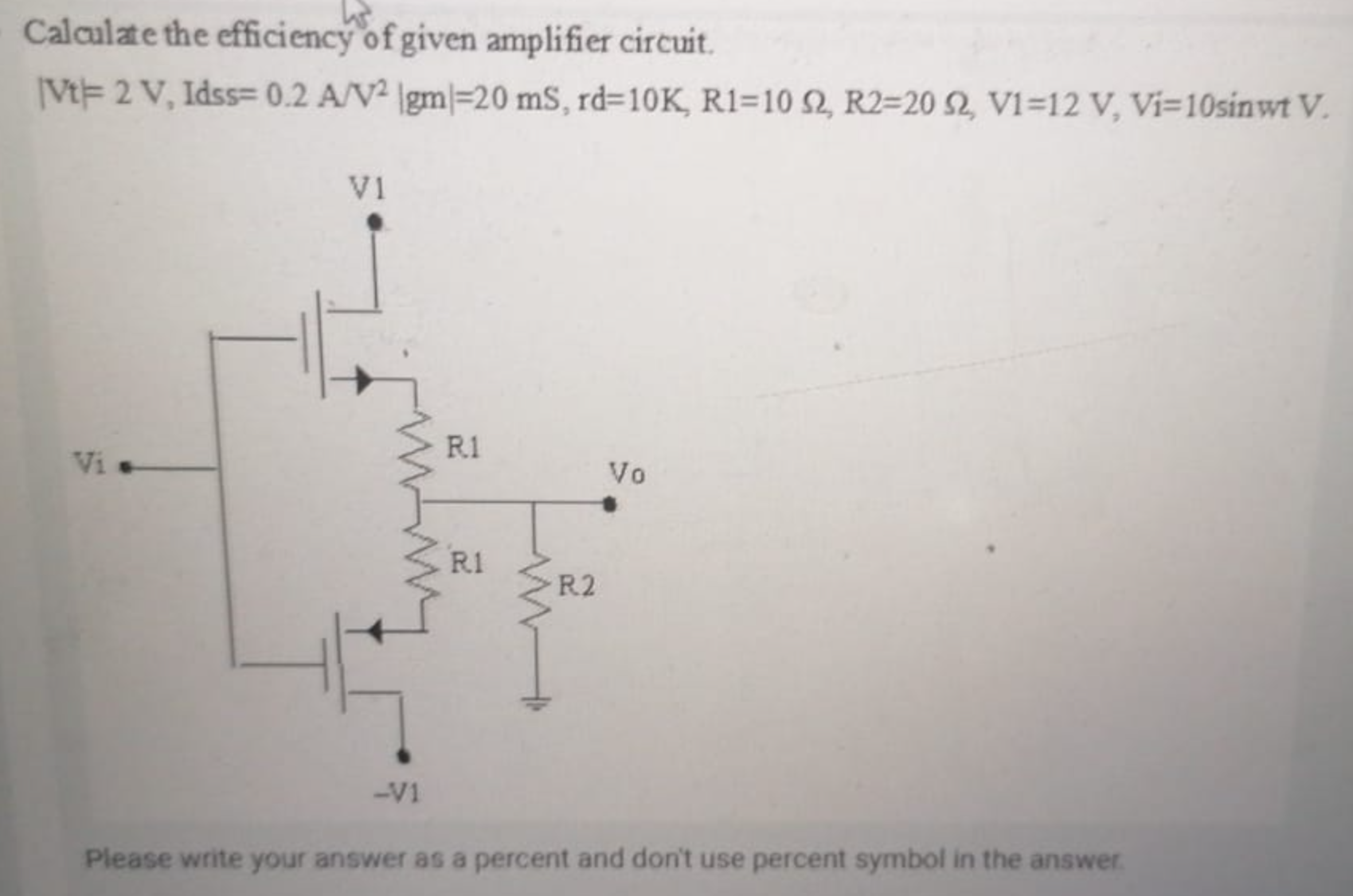 Solved Calculate the efficiency of given amplifier circuit. | Chegg.com