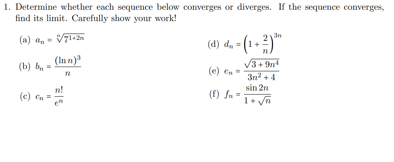 Solved 1. Determine whether each sequence below converges or | Chegg.com