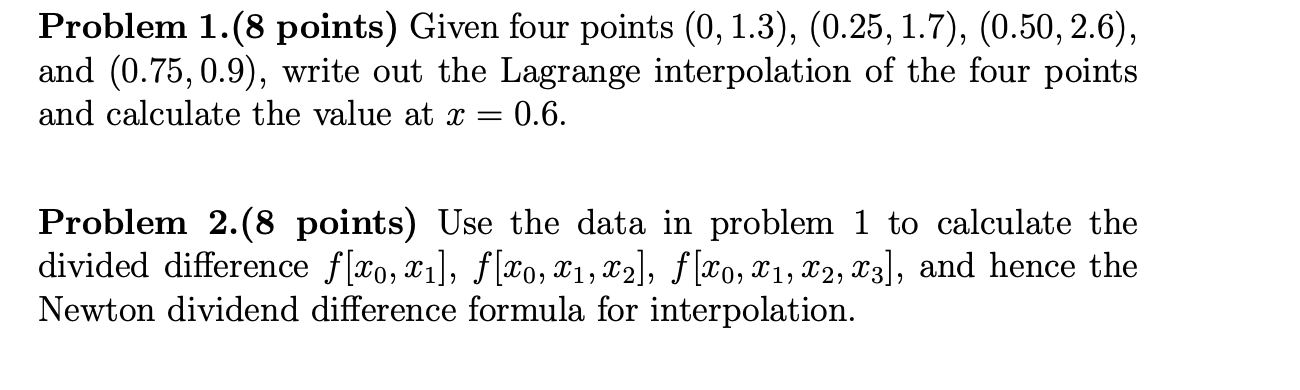 Solved Problem 1. (8 points) Given four points (0,1.3), | Chegg.com