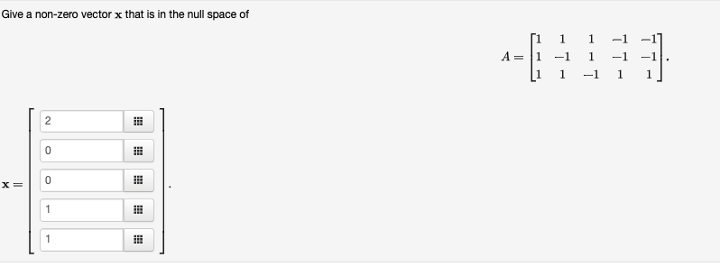 Solved Give a non-zero vector x that is in the null space of | Chegg.com