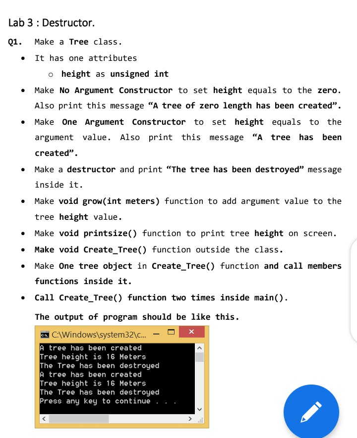 Solved Lab 3: Destructor. Q1. Make a Tree class. • It has | Chegg.com