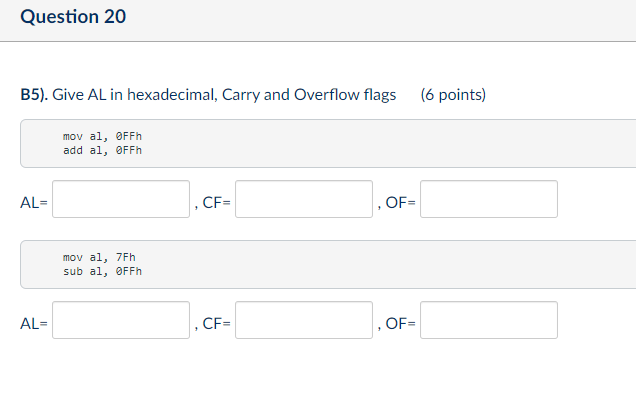 Solved Question 20 B5). Give AL in hexadecimal, Carry and | Chegg.com