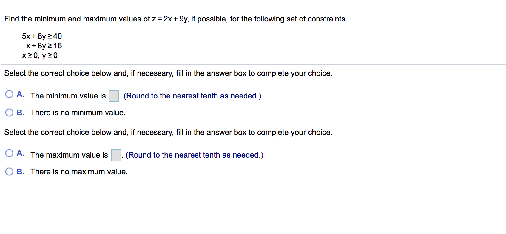 Solved Find the minimum and maximum values of z = 2x +9y, if | Chegg.com